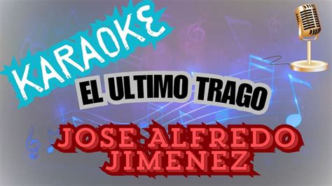 El Ultimo Trago KARAOKE Jose Alfredo Jimenez YouTube