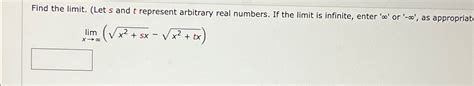 solved find the limit let s ﻿and t ﻿represent arbitrary
