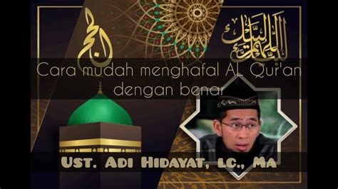 Cara Mudah Menghafal AL Qur An Dengan Benar YouTube