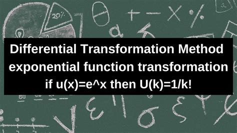 differential transformation method exponential function transformation dtm theorem 4 lec