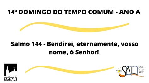 Salmo Bendirei Eternamente Vosso Nome Senhor Domingo Do