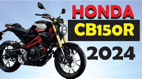 Harga Honda CB150R 2024 Naked Sport Modern YouTube