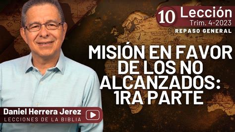 DANIEL HERRERA LECCIÓN ESCUELA SABÁTICA INTRODUCCIÓN 10 TRIMESTRE