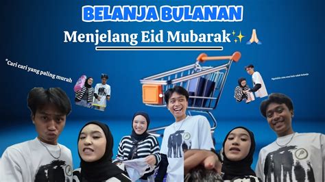 BELANJA BULANAN DI MINGGU KE 2 PUASASAMPE KALAPPP YouTube
