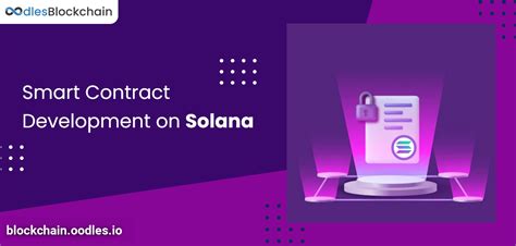 exploring the potential of solana smart contract development