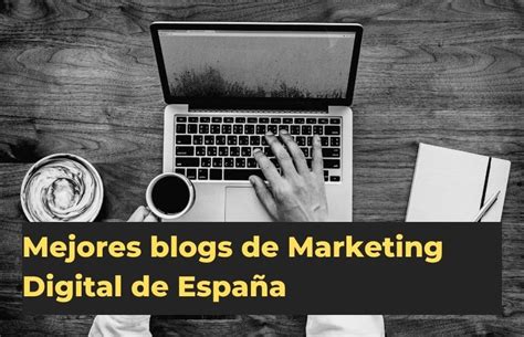 TOP 40 Mejores Blogs de Marketing Digital en Español 2022