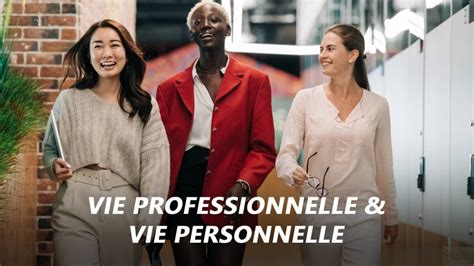 Comment réussir à concilier vie professionnelle et vie personnelle