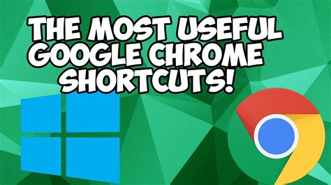 The Most Useful Google Chrome Shortcuts YouTube