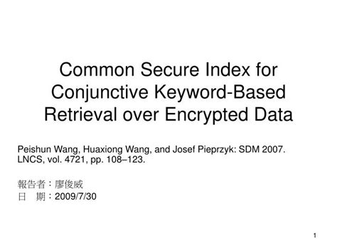 ppt common secure index for conjunctive keyword based retrieval over encrypted data powerpoint