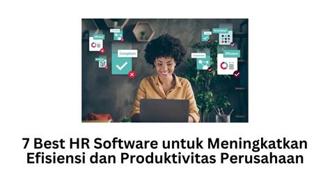 7 Best HR Software Untuk Meningkatkan Efisiensi Dan Produktivitas