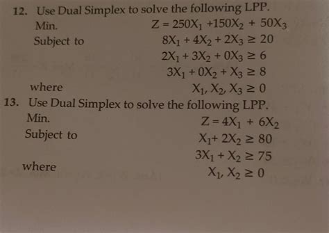 solved 12 use dual simplex to solve the following lpp min