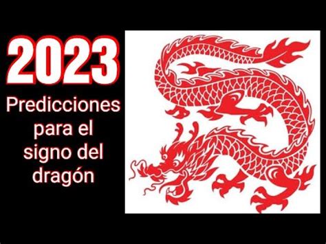 HOROSCOPO CHINO 2023 Predicciones para el signo del Dragón YouTube