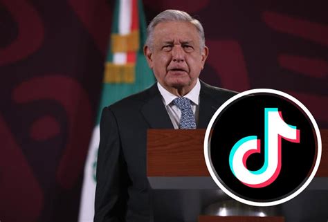 AMLO Abre Su Cuenta En TikTok Aunque No Hable De Corrido