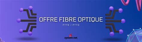 Fibre Optique FTTE Et FTTO System Net