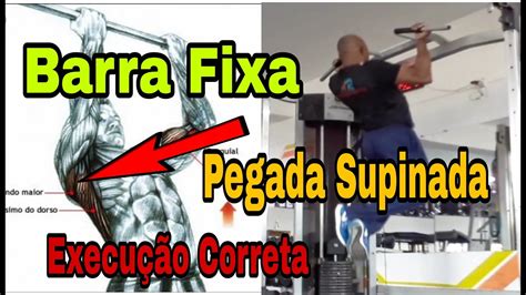 COMO FAZER BARRA FIXA PEGADA SUPINADA CORRETAMENTE YouTube