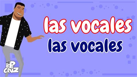 LAS VOCALES AEIOU APRENDE LAS VOCALES CANTANDO YouTube