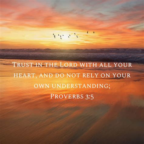 Proverbs 3 5 Trust In The Lord With All Your Heart And Do Not Rely On