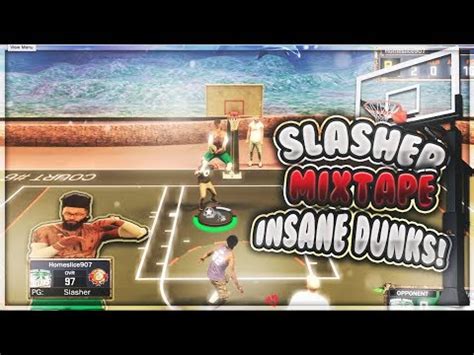 CRAZY SLASHER MIXTAPE INSANE CONTACT DUNKS NBA 2K17 YouTube