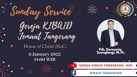 LIVE STREAMING IBADAH MINGGU Gereja KIBAID Jemaat Tangerang HOC 9