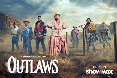 Showmax Original Outlaws Now Streaming Footnotes Media