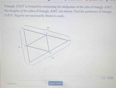 solved triangle def is formed by connecting the midpoints of the side of triangle abc the