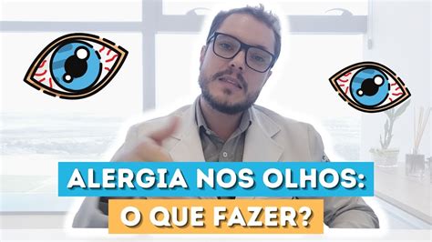 Alergia Nos Olhos O Que Fazer YouTube