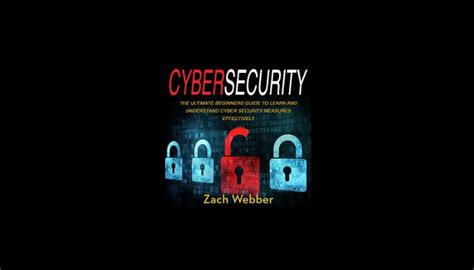 cybersecurity the ultimate beginners guide audiobook gcs network