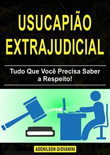 Pdf Usucapi O Extrajudicial Tudo Que Voc Precisa Saber A Respeito