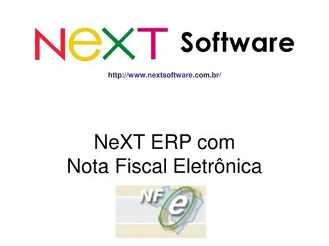Ppt Next Erp Nota Fiscal Eletr Nica Powerpoint Presentation Free