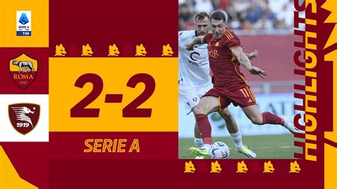 Roma Salernitana Serie A Highlights Youtube