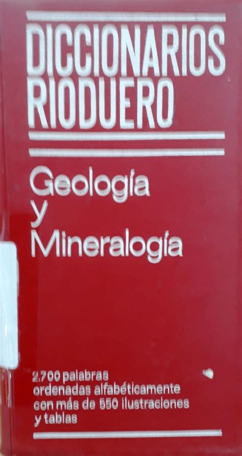 DICCIONARIOS RIODUERO GEOLOGÍA Y MINERALOGÍA Municipalidad de Temuco