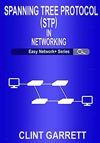 Spanning Tree Protocol Stp In Networking What Is Spanning Tree