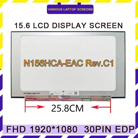 N156HCA EAC N156HCA EAC Rev C1 15 6 IPS FHD 1920 1080 Laptop Screen