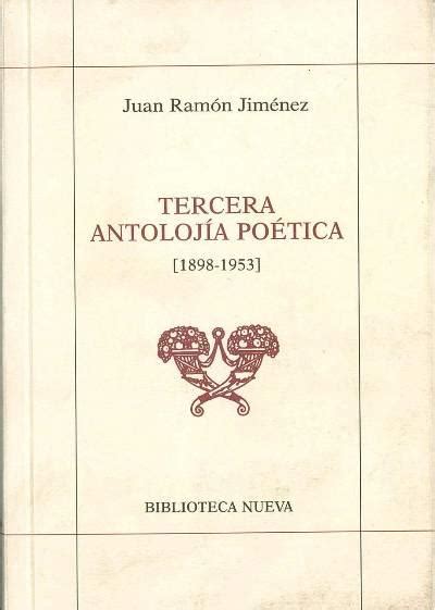 Tercera Antolog A Po Tica Juan Ram N Jim Nez Comprar Libro