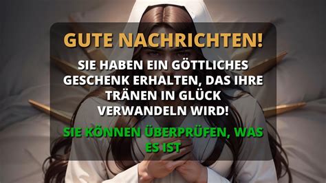 GOTT SAGT Das Geschenk Des Himmels An Sie Heute Ignorieren Sie