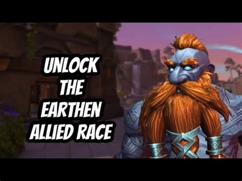 HOW TO UNLOCK THE EARTHEN ALLIED RACE WORLD OF WARCRAFT YouTube