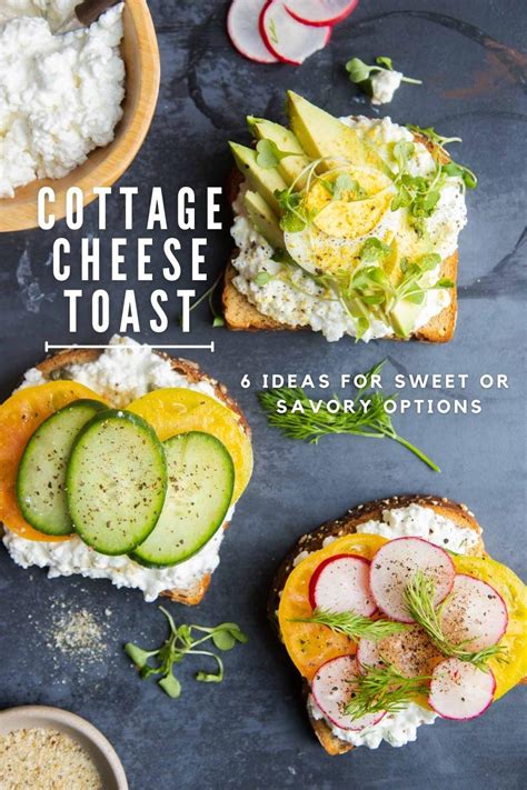 6 Sweet And Savory Cottage Cheese Toast Ideas Howe We Live