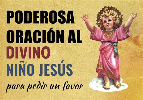 Poderosa Oraci N Al Divino Ni O Jes S Para Pedir Un Favor Fieles A Dios