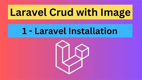 Laravel CRUD With Image Resource Controller 1 Laravel Installation