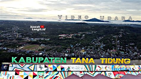 KABUPATEN TANA TIDUNG KTT KABUPATEN TERMUDA DI PROVINSI TERMUDA