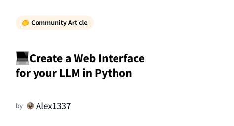 💻create A Web Interface For Your Llm In Python