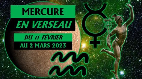 LE TRANSIT DE MERCURE EN VERSEAU AUX LUMIÈRES DE L ASTROLOGIE DU 11