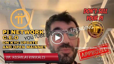 Pi Network Mainnet Launch Update From Dr Nicolas Kokkalis Pi Coin Kyc