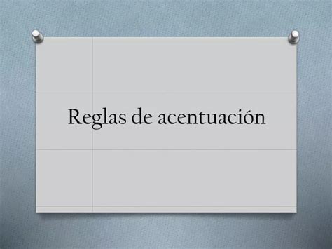 PPT Reglas de acentuación PowerPoint Presentation free download ID