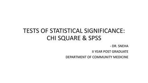 Tests Of Statistical Significance Chi Square And Spss Ppt