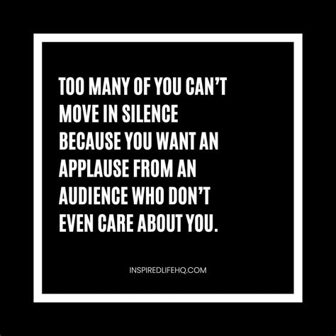 Inspiring Move In Silence Quotes To Live By Inspired Life