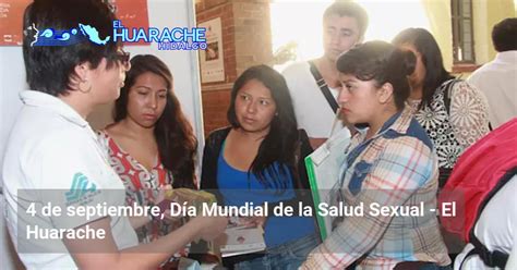 4 de septiembre Día Mundial de la Salud Sexual El Huarache