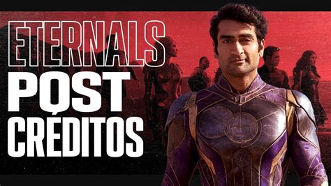 ETERNALS Escenas POST CREDITO EXPLICADAS Spoilers Absolutos YouTube