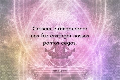45 Frases De Crescimento Pessoal Para Servir De Incentivo