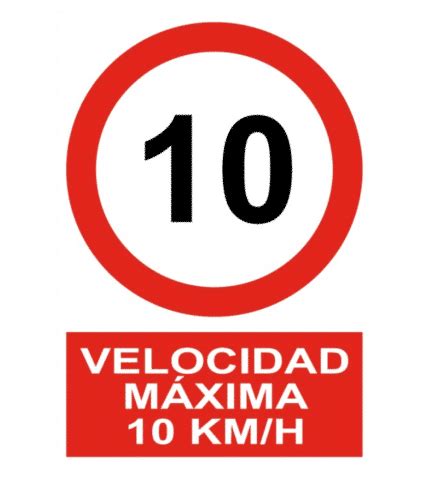 Señal Cartel de Velocidad máxima 10 Km h Seguridad Ríos y Ortiz S L
